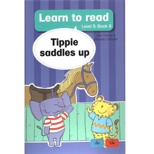 Learn to Read (Level 5 #6) – Tippie Saddles Up – The Book Box
